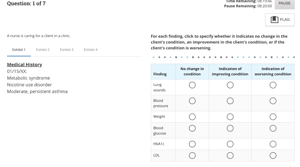 Question: 1 of 7 Pause Remaining: 08:20:00 A nurse is | Chegg.com