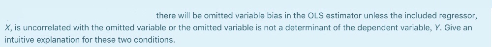 there will be omitted variable bias in the OLS | Chegg.com