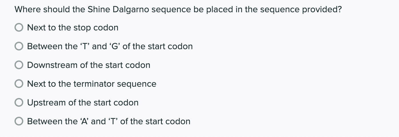 Solved What is the function of the Shine-Dalgarno sequence? | Chegg.com