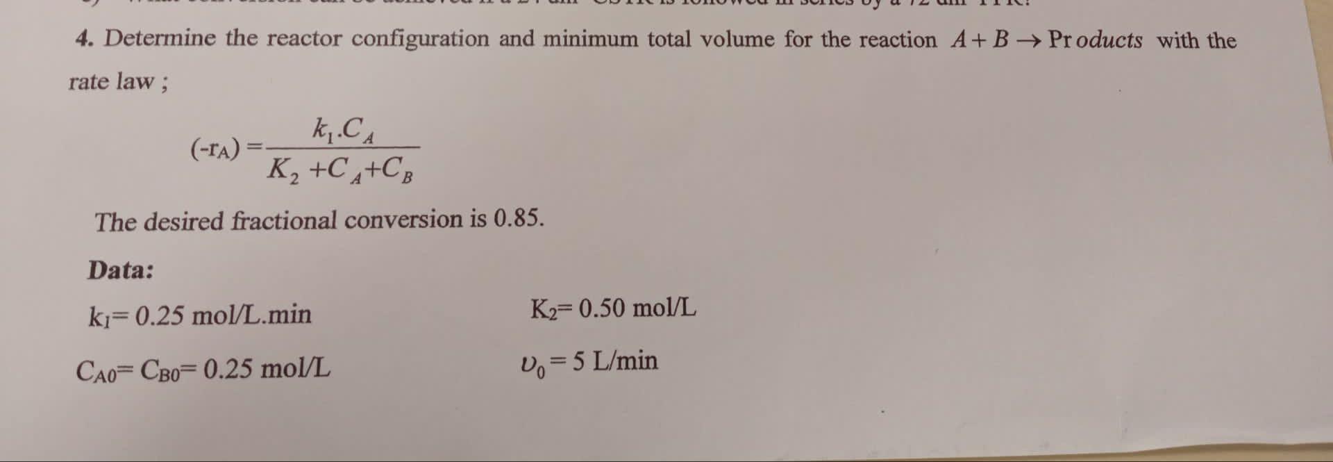 Solved 4. Determine the reactor configuration and minimum | Chegg.com