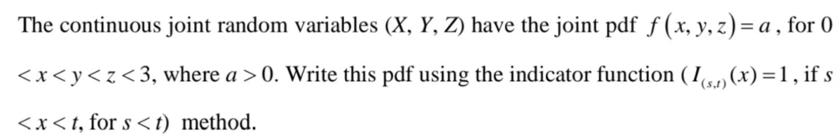 Solved The continuous joint random variables (X, Y, Z) have | Chegg.com