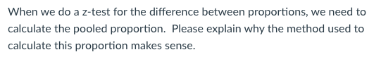 Solved When we do a z-test for the difference between | Chegg.com