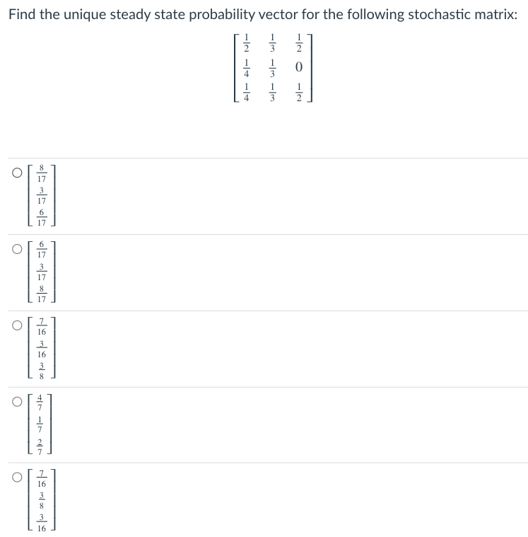 Solved Find the unique steady state probability vector for | Chegg.com