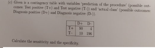 Solved (c) Given is a contingency table with variables | Chegg.com