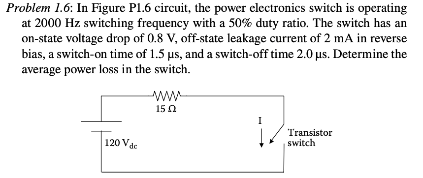Solved Problem 1.6: In Figure P1.6 ﻿circuit, the power | Chegg.com