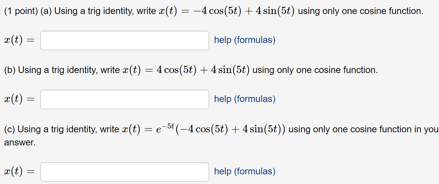 Solved (1 point) (a) Using a trig identity, write | Chegg.com
