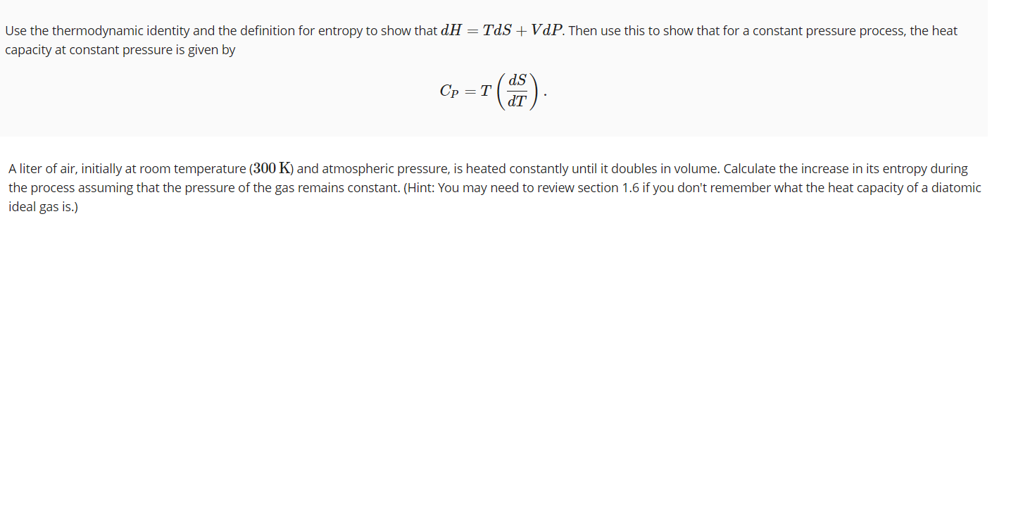 Solved Use the thermodynamic identity and the definition for | Chegg.com