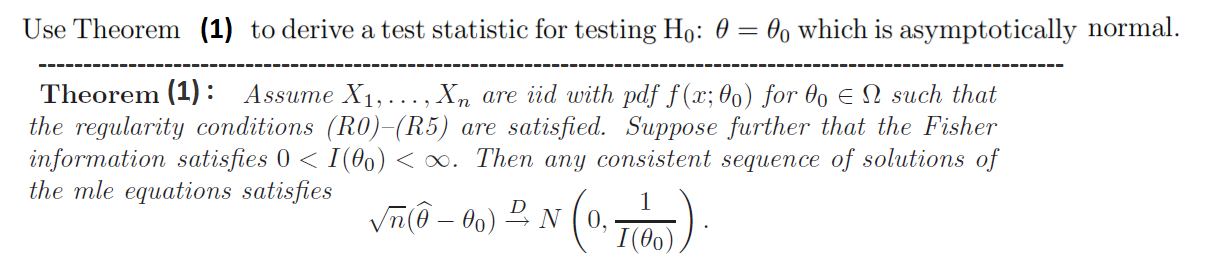 Solved Use Theorem 1 To Derive A Test Statistic For