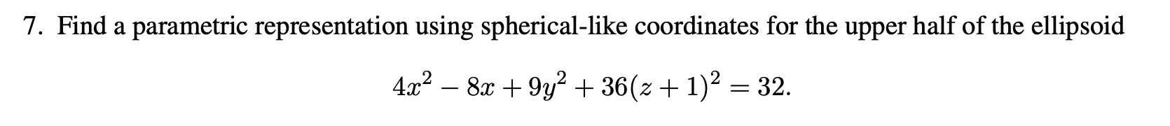 Solved 7. Find a parametric representation using | Chegg.com