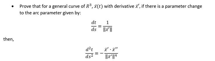 Solved - Prove that for a general curve of R3,xˉ(t) with | Chegg.com