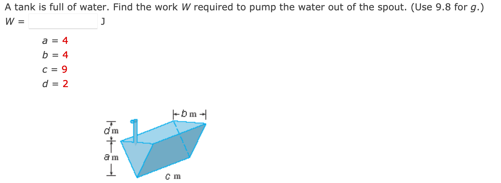 Solved how to solveA tank is full of water. Find the work W | Chegg.com