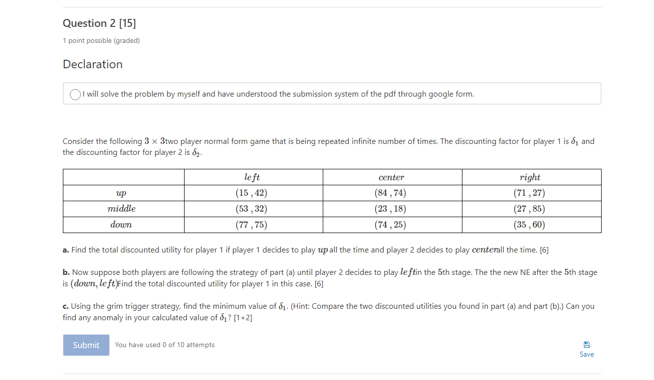 Solved Question 2 [15] 1 point possible (graded) Declaration | Chegg.com