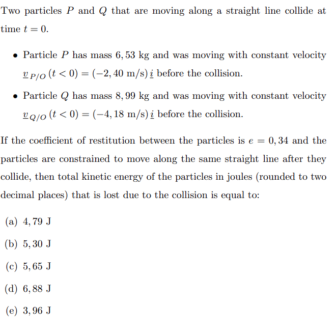 Solved Two particles P and Q that are moving along a | Chegg.com