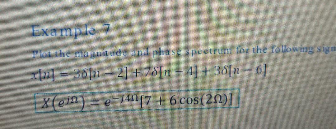 Solved Example 7 Plot the magnitude and phase spectrum for | Chegg.com