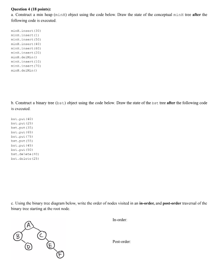 Solved Question 4 (18 points): a. Construct a min heap | Chegg.com