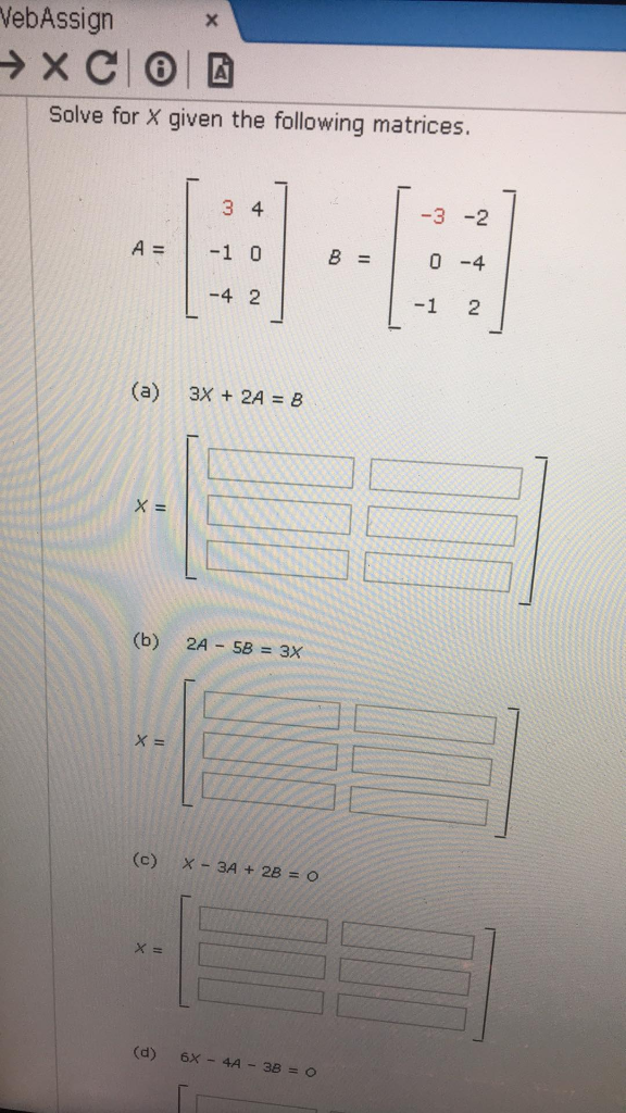 Solved assign XCO Solve for X given the following matrices. | Chegg.com