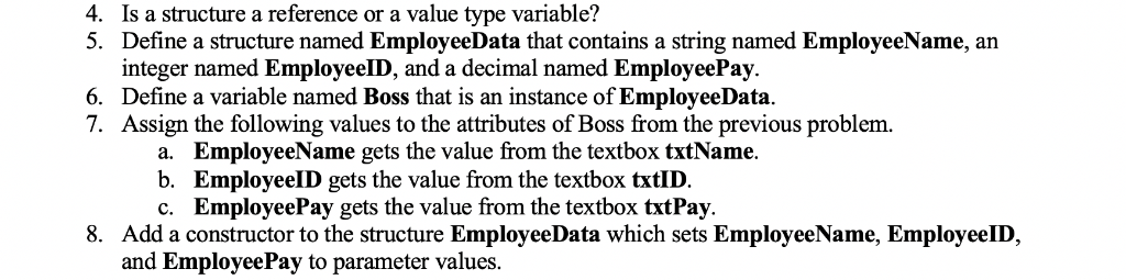 Solved 4 Is A Structure A Reference Or A Value Type