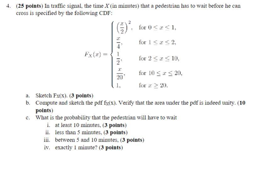 Solved 4. (25 points) In traffic signal, the time X (in | Chegg.com