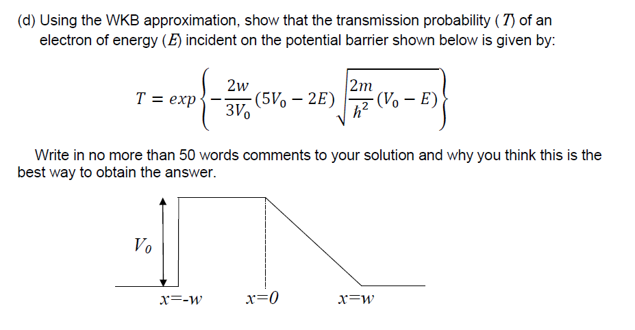 Solved Using the WKB approximation, show that the | Chegg.com