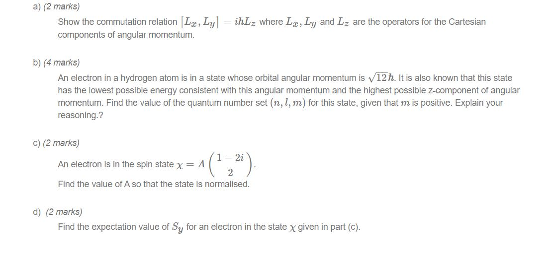 Solved a) (2 marks) Show the commutation relation [Lc, Ly] = | Chegg.com