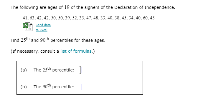 Solved The following are ages of 19 of the signers of the | Chegg.com