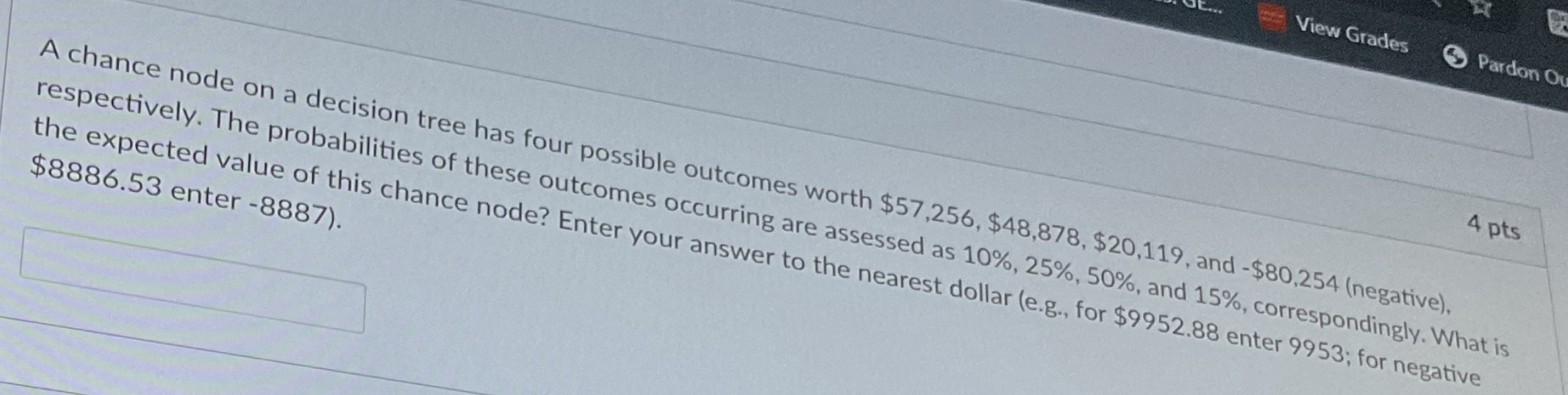 Solved A chance node on a decision tree has four possible | Chegg.com
