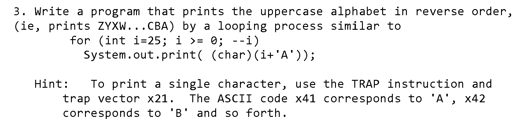 Solved 3. Write a program that prints the uppercase alphabet | Chegg.com