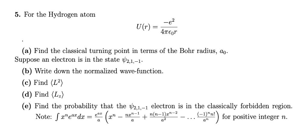 Solved 5. For the Hydrogen atom U(r) (a) Find the classical | Chegg.com