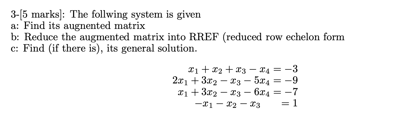 Solved 3-[5 marks]: The follwing system is given a: Find its | Chegg.com