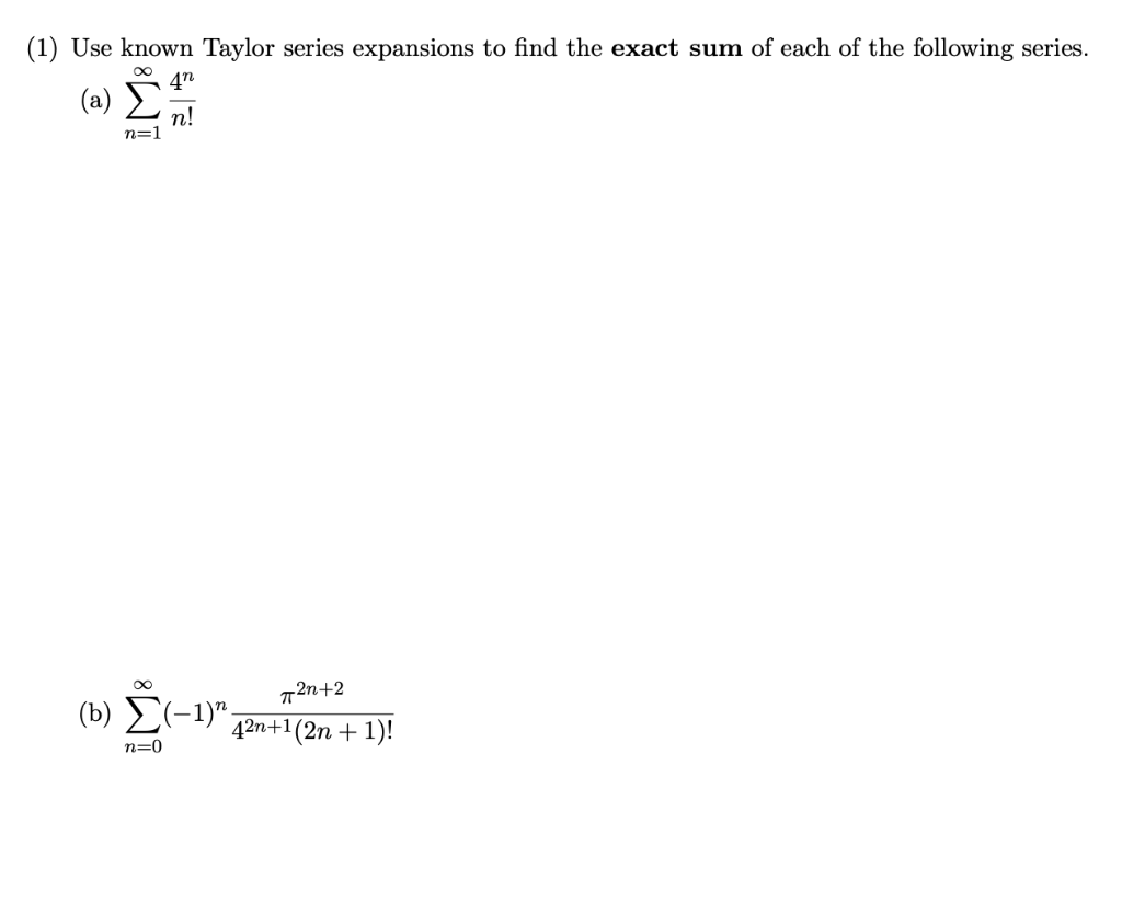 Solved (1) Use known Taylor series expansions to find the | Chegg.com