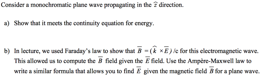 Solved Consider a monochromatic plane wave propagating in | Chegg.com