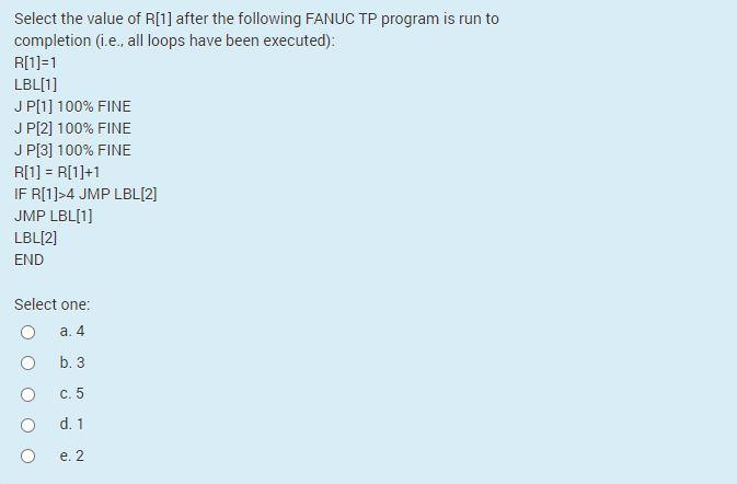 Solved Select the value of R[1] after the following FANUC TP | Chegg.com