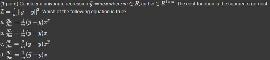 Solved (1 ﻿point) ﻿Consider a univariate regression | Chegg.com