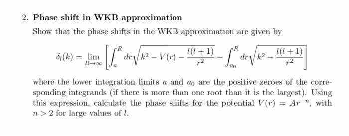 Solved 2. Phase shift in WKB approximation Show that the | Chegg.com