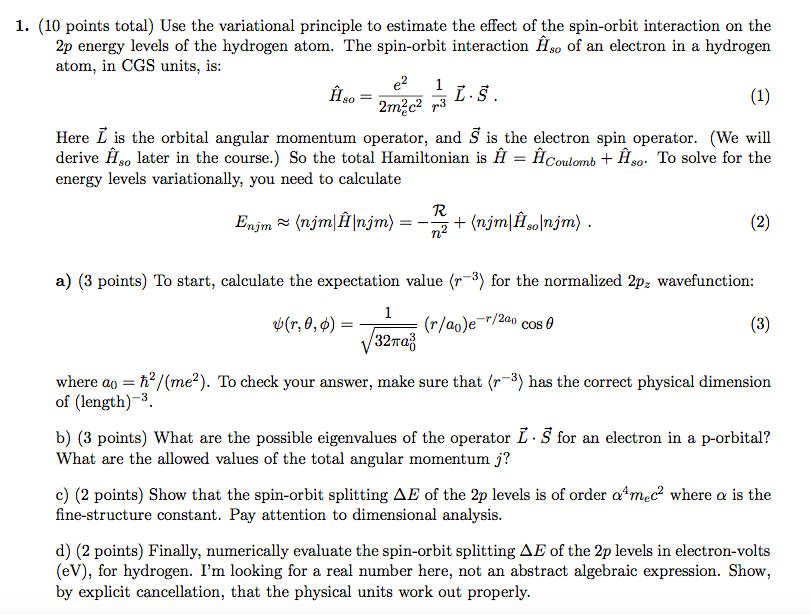 Solved so 1. (10 points total) Use the variational principle | Chegg.com