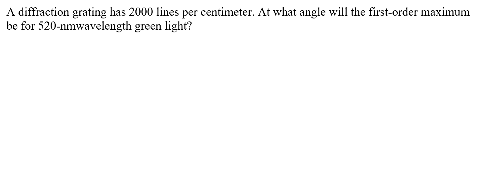 Solved A Diffraction Grating Has 2000 Lines Per Centimeter