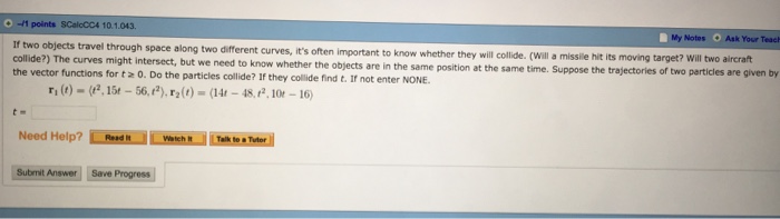 Solved If two objects travel through space along two | Chegg.com Solved If two objects travel through space along two | Chegg.com