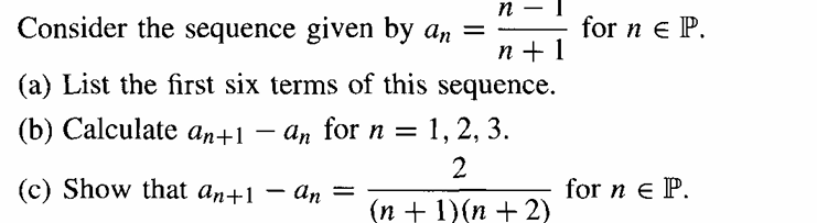 Solved Consider the sequence given by an=n-1n+1 ﻿for | Chegg.com