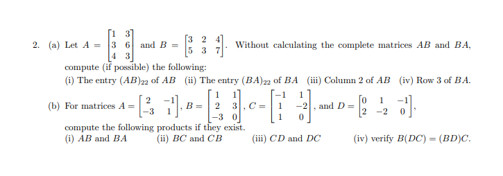 Solved (a) ﻿Let A=[133643] ﻿and B=[324537]. ﻿Without | Chegg.com