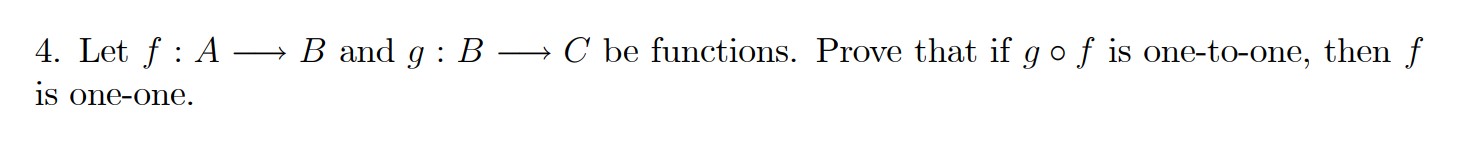 Solved 4. Let f:A B and g:B C be functions. Prove that if | Chegg.com