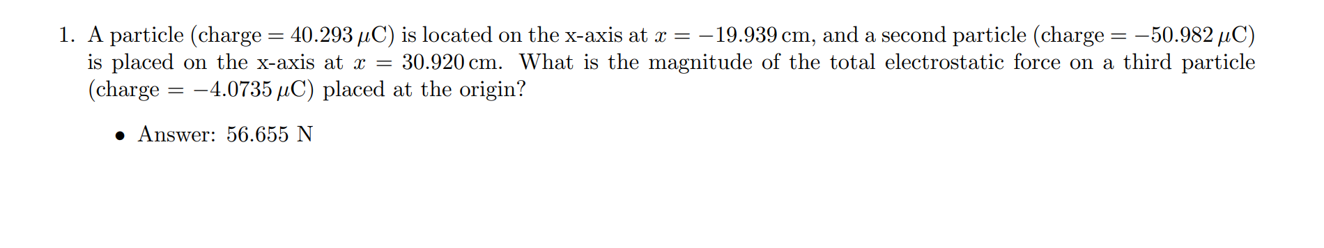 Solved 1. A particle (charge =40.293μC) is located on the | Chegg.com