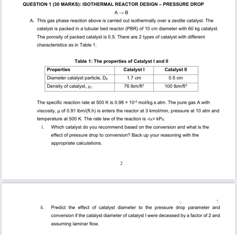 QUESTION 1 (30 MARKS): ISOTHERMAL REACTOR DESIGN - | Chegg.com