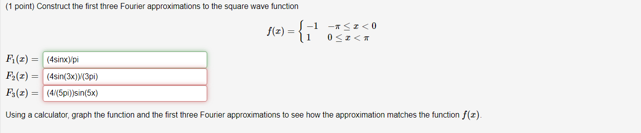 Solved 1 Point Construct The First Three Fourier