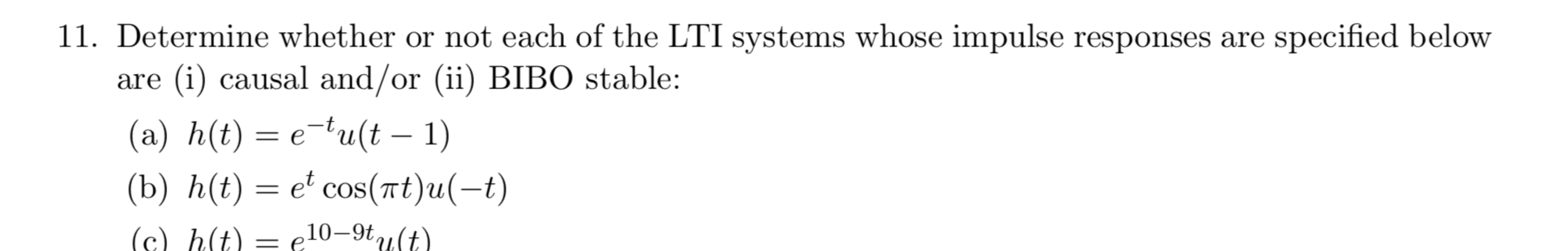 Solved Determine whether or not each of the LTI systems | Chegg.com