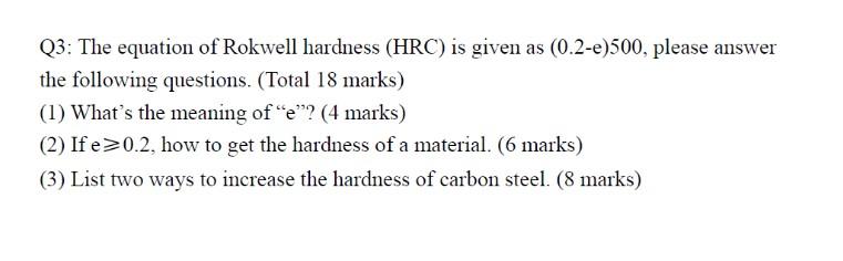 Solved Q3: The equation of Rokwell hardness (HRC) is given | Chegg.com