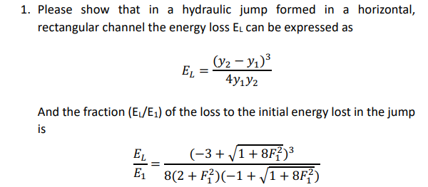 Solved 1. Please show that in a hydraulic jump formed in a | Chegg.com