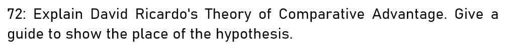 Solved 72: Explain David Ricardo's Theory of Comparative | Chegg.com
