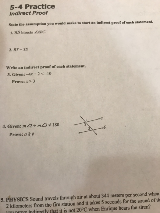 Solved 5-4 Skills Practice Indirect Proof State the | Chegg.com Solved 5-4 Skills Practice Indirect Proof State the | Chegg.com