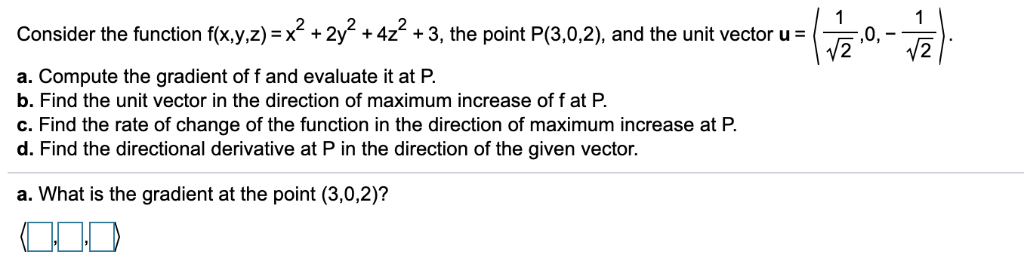 Solved 1 1 Consider the function f(x.y,z) x2 +2y2 +4z2 3, | Chegg.com