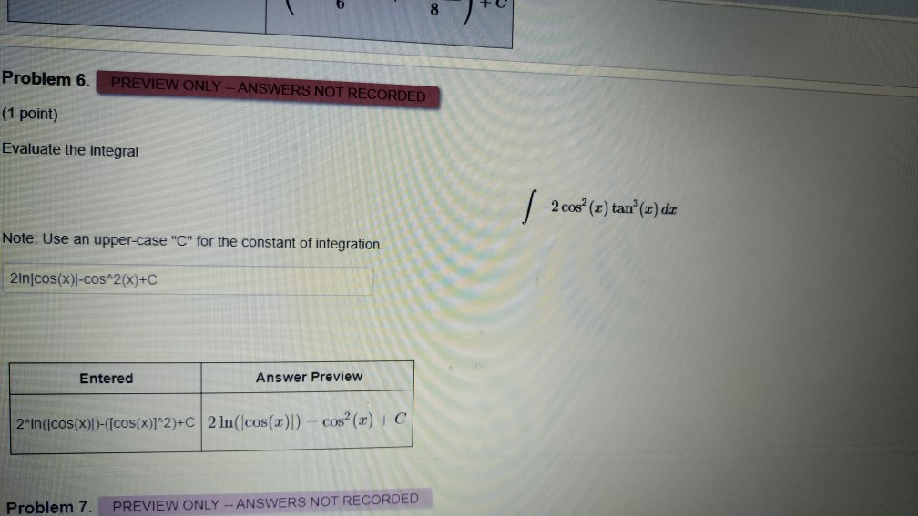 Solved 8 ) + Problem 6. PREVIEW ONLY - ANSWERS NOT RECORDED | Chegg.com